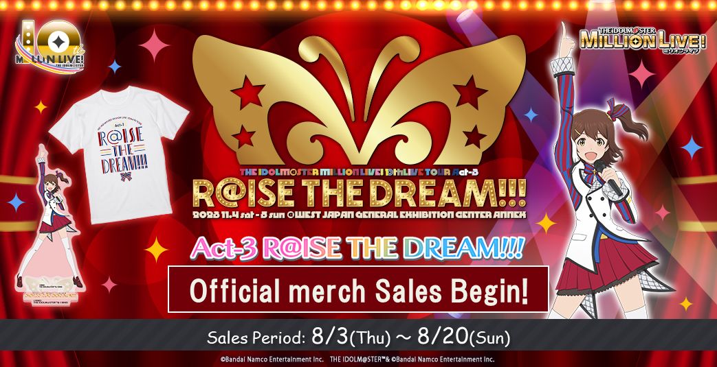 【MILLION LIVE!】THE IDOLM@STER MILLION LIVE! 10thLIVE TOUR Act-3 R@ISE THE DREAM!!!：Official ...